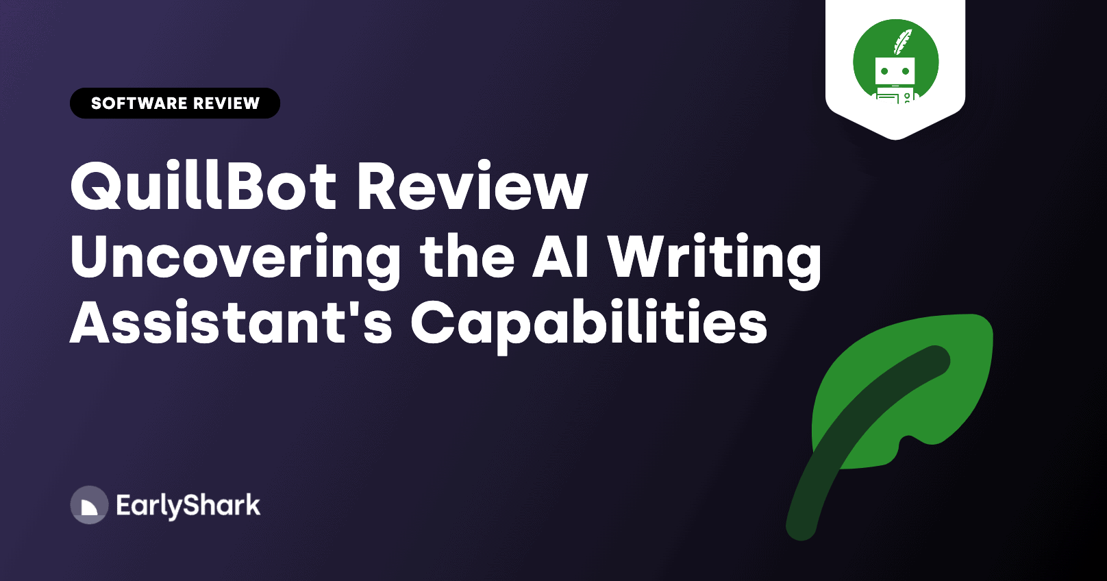 QuillBot Review - Uncovering the AI Writing Assistant's Capabilities ...
