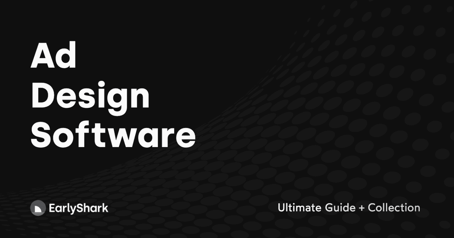 Ad Design Software Software | Ultimate Guide + Collection