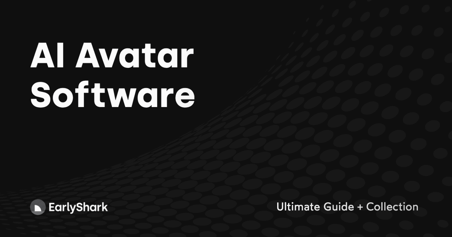 AI Avatar Software Software | Ultimate Guide + Collection