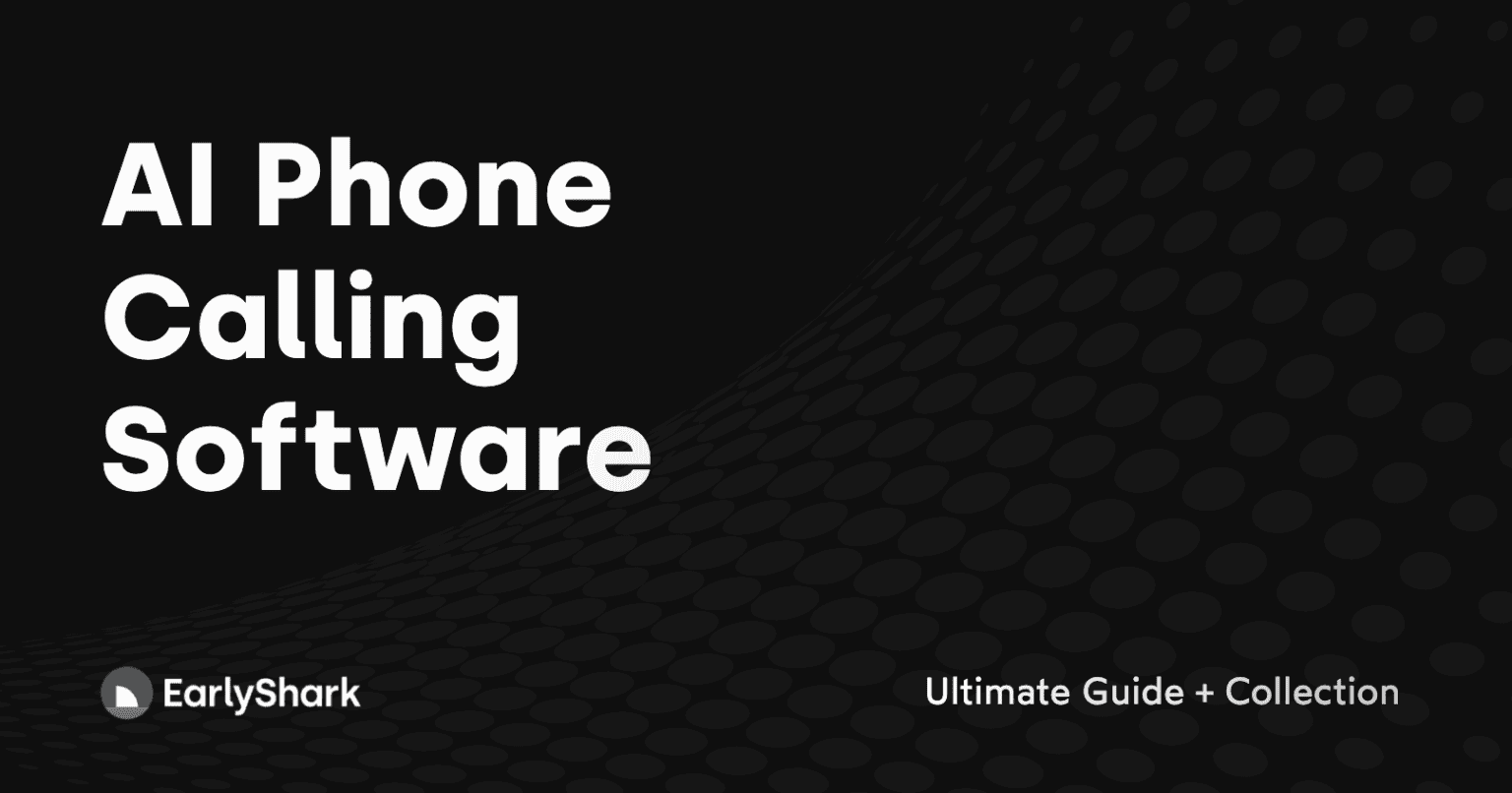 AI Phone Calling Software Software | Ultimate Guide + Collection