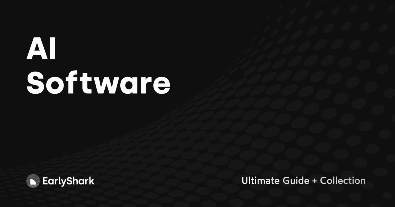 AI Software Software | Ultimate Guide + Collection